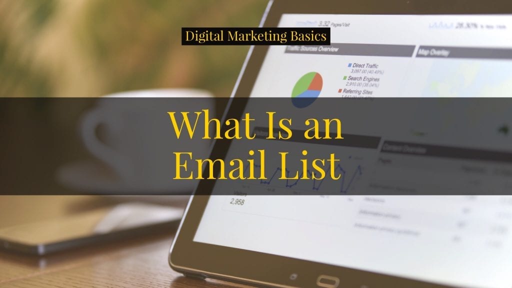 What Is an Email List | It's not as simple as you think it is